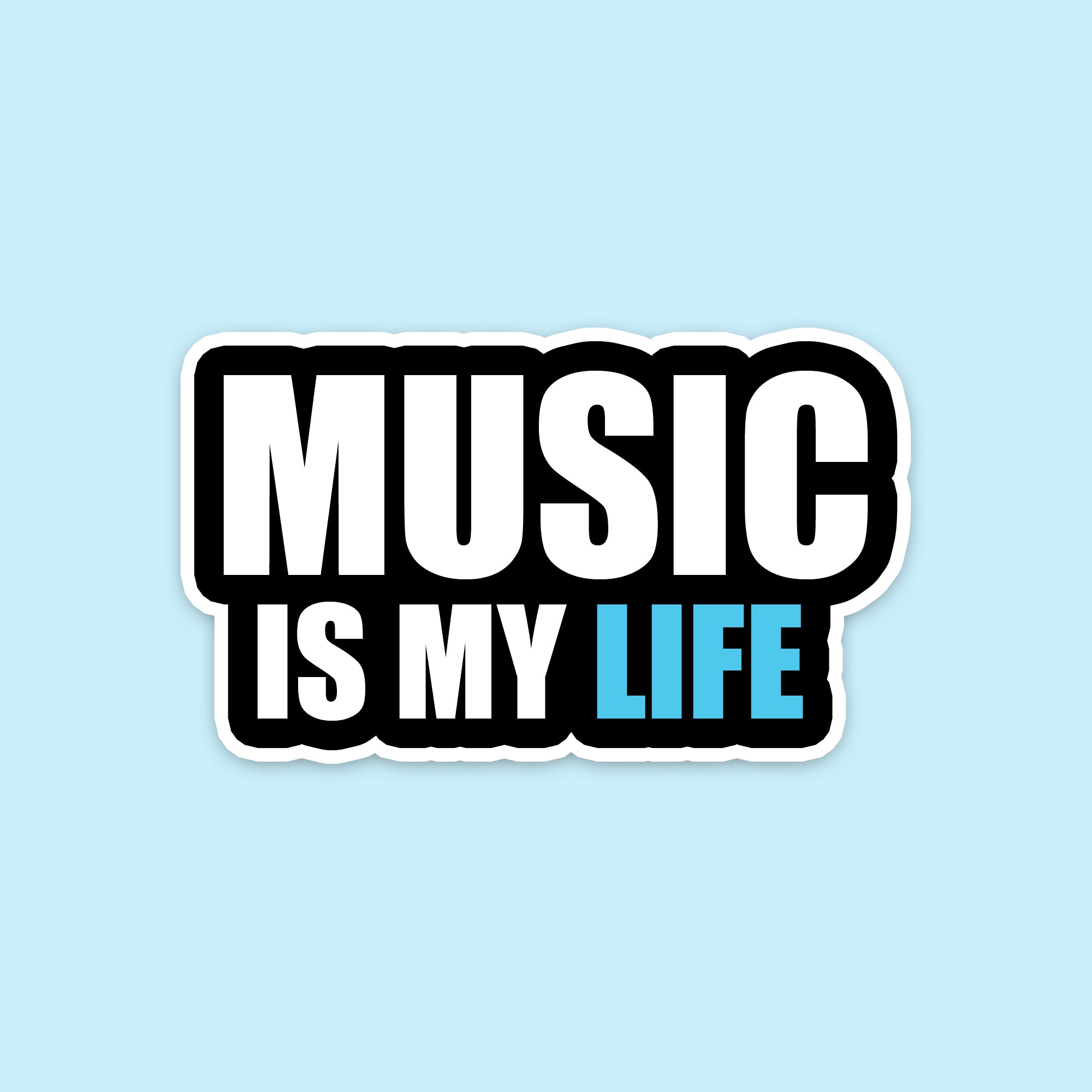 Music is my life Sticker – Fantastick