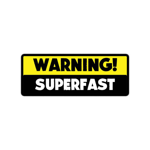 Warning superfast sticker – Fantastick