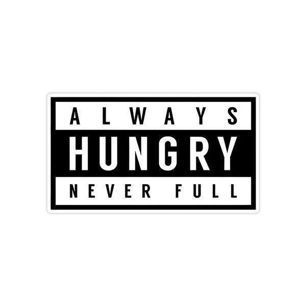 Always Hungry Car Sticker – Fantastick
