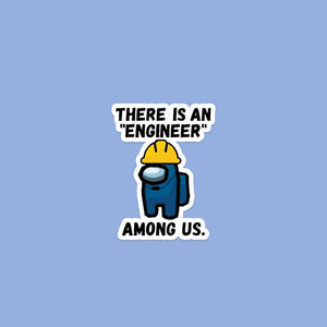 Engineer Among Us Sticker – Fantastick